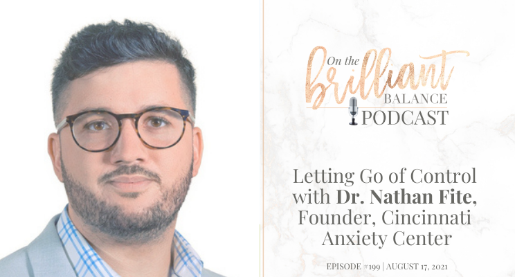 Episode #199 - Letting go of Control with Dr. Nathan Fite, Founder ...
